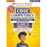 Oswaal CBSE Competency Focused Questions (with MCQs & Case/Source Based Integrated Questions ...