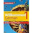 Willkommen! 1 (Third edition) German Beginner's course: Coursebook ...