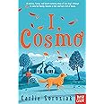 I, Cosmo : Carlie Sorosiak: Amazon.co.uk: Books