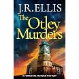 The Otley Murders: 11 (A Yorkshire Murder Mystery) : Ellis, J. R ...