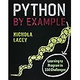Python by Example: Learning to Program in 150 Challenges: Amazon.co.uk ...