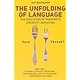 The Unfolding Of Language: The Evolution of Mankind`s greatest ...