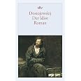 Der Idiot: Roman : Dostojewski, Fjodor M., Luther, Arthur: Amazon.de ...
