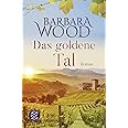 Das goldene Tal: Roman : Wood, Barbara, Cordes, Veronika: Amazon.de: Bücher