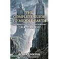 The Complete Guide to Middle-earth: The Definitive Guide to the World ...