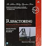 Refactoring: Improving the Design of Existing Code (Addison-Wesley Object Technology Series ...
