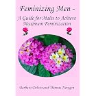 How To Feminize Your Body: A helpful guide for Crossdressers (The Art ...