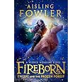 Fireborn: Twelve And The Frozen Forest : Aisling Fowler: Amazon.in: Books