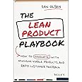 The Lean Product Playbook: How to Innovate with Minimum Viable Products ...