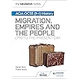 My Revision Notes: AQA GCSE (9–1) History: Migration, empires and the ...