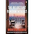 The Reluctant Fundamentalist: Amazon.co.uk: Hamid, Mohsin ...