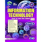 Information Technology IT Code 802 Class 12 All-in-One Book CBSE Board Exam : Akshita Yadav ...