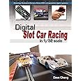 Digital Slot Car Racing in 1/32 scale: Covering: Scalextric, Carrera ...