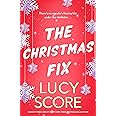 The Christmas Fix: the sizzling new festive romance from the Tiktok ...