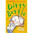 DIRTY BERTIE TOILET: 10 (Dirty Bertie, 10) : MacDonald, Alan, Roberts, David: Amazon.co.uk: Books