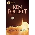 Codice a zero : Follett, Ken: Amazon.it: Libri