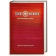 Die Bibel nach Martin Luthers Übersetzung - Lutherbibel revidiert 2017: Schulbibel im ...
