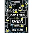 The Disappearing Spoon : Kean, Sam: Amazon.in: Books