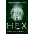 HEX: Terrifying and unputdownable horror!: Amazon.co.uk: Heuvelt ...