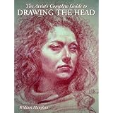 The Artist's Complete Guide to Figure Drawing: A Contemporary ...
