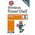 Windows PowerShell: Grundlagen & Scripting-Praxis für Einsteiger – Für alle Versionen : Weltner ...