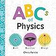 ABCs of Physics: 1 (Baby University): Amazon.co.uk: Ferrie, Chris: Books