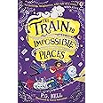 The Train to Impossible Places : P.G. Bell: Amazon.in: Books