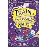 The Great Brain Robbery (The Train to Impossible Places #2): 1 (Train ...