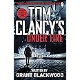Tom Clancy's Under Fire: INSPIRATION FOR THE THRILLING AMAZON PRIME ...