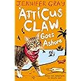 Atticus Claw Goes Ashore: 1 (Atticus Claw: World's Greatest Cat ...