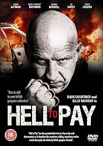 Hell To Pay [DVD] [2005]: Amazon.co.uk: Dave Courtney, Billy Murray ...