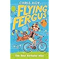 Flying Fergus 1: The Best Birthday Bike : Hoy, Sir Chris, Elsom, Clare ...