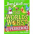 The World’s Worst Superheroes: A book by David Walliams : Walliams ...