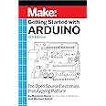 Getting Started with Arduino 4e: The Open Source Electronics Prototyping Platform (Make): Amazon ...
