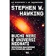 Amazon.it: Buchi neri e universi neonati. Riflessioni sull'origine e il ...