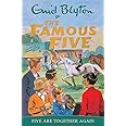 Five Are Together Again: Book 21 (Famous Five): Amazon.co.uk: Blyton ...