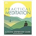 Practical Meditation: A Simple Step-by-Step Guide: Amazon.co.uk ...