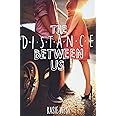 The Distance Between Us : West, Kasie: Amazon.in: Books