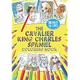 The Cavalier King Charles Spaniel Coloring Book: 70 Pages of gorgeous ...