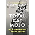 Total Cat Mojo: The Ultimate Guide to Life with Your Cat: Amazon.co.uk ...