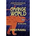 Orange World : Russell, Karen: Amazon.co.uk: Books