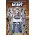 My Friend Dahmer: A Graphic Novel (Graphic Biographies): Amazon.co.uk ...