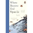 Where Reasons End: Amazon.co.uk: Li, Yiyun: 9780241985182: Books