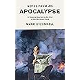 Notes from an Apocalypse: A Personal Journey to the End of the World ...