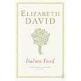 Italian Food: Elizabeth David: Amazon.co.uk: Elizabeth David ...