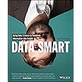 Data Smart: Using Data Science to Transform Information into Insight: Amazon.co.uk: Foreman ...