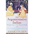 The Argumentative Indian: Writings on Indian History, Culture and ...
