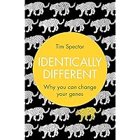 Identically Different: Why You Can Change Your Genes: Amazon.co.uk ...