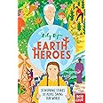 Earth Heroes: Twenty Inspiring Stories of People Saving Our World ...