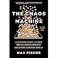 Buy CHAOS MACHINE: The Inside Story of How Social Media Rewired Our ...